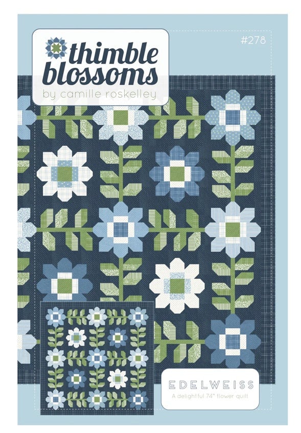 Edelweiss Quilt Pattern By Thimble Blossoms